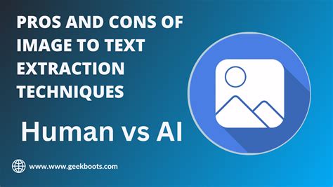 Pros And Cons Of Image To Text Extraction Techniques Geekboots