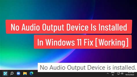 no audio output device is installed in windows 11 fix [working] youtube