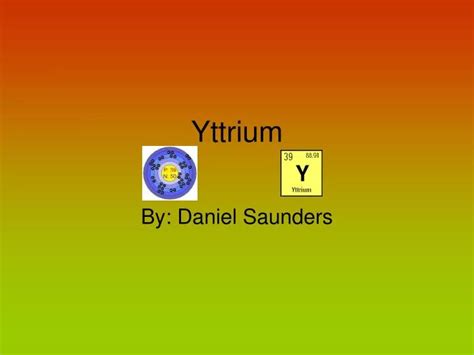 Ppt Yttrium Powerpoint Presentation Free Download Id3005064