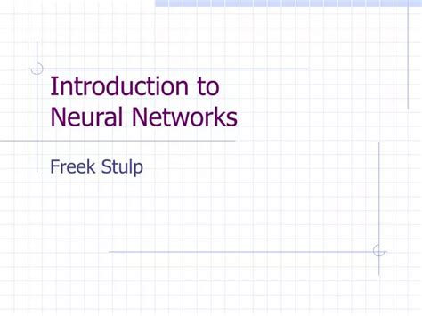 PPT Introduction To Neural Networks PowerPoint Presentation Free