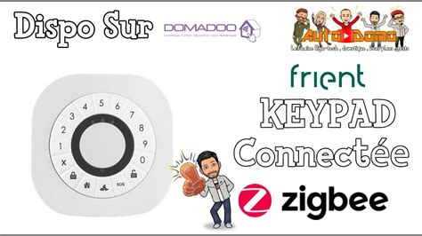 KEYPAD connectée zigbee de la marque FRIENT YouTube