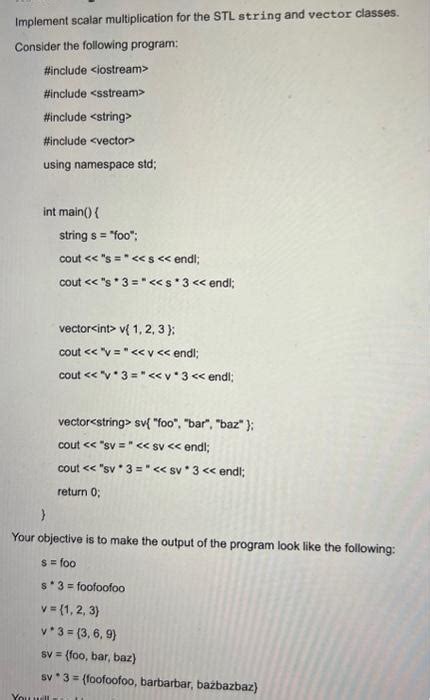 Solved Implement Scalar Multiplication For The Stl String