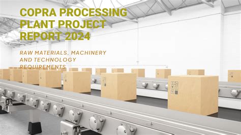 Copra Processing Plant Project Report 2024 Raw Materials Machinery