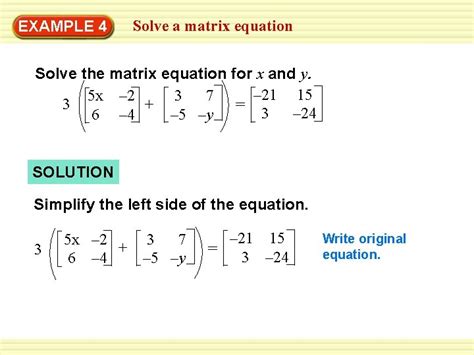 EXAMPLE 4 Solve A Matrix Equation Solve The