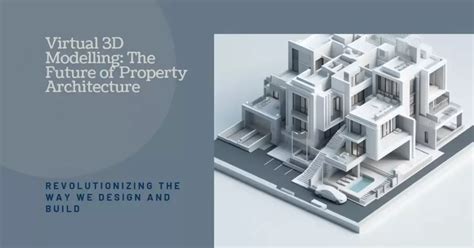 2025 3d Modeling Why Property Architects Are Going Virtual Archova Visuals
