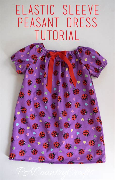 Elastic Sleeve Peasant Dress Tutorial — Pacountrycrafts