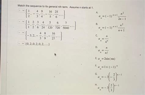 Solved Match The Sequence To Its General Nth Term Assume N Chegg