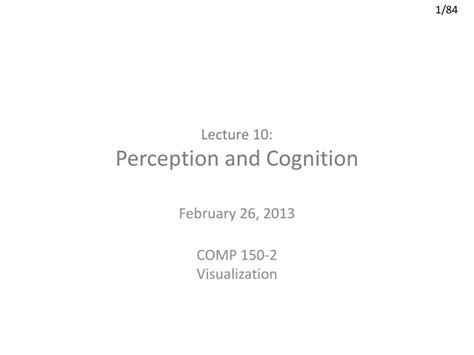 Ppt Lecture 10 Perception And Cognition Powerpoint Presentation Free Download Id3181289