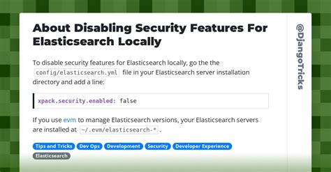 About Disabling Security Features For Elasticsearch Locally Djangotricks