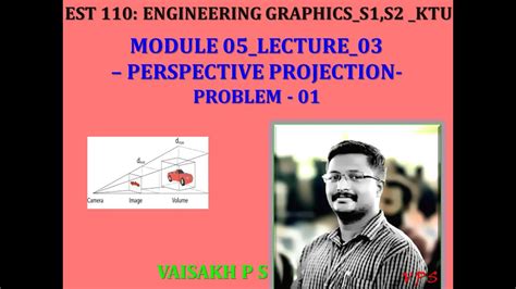 EST 110 ENGINEERING GRAPHICS S1 S2 KTU MODULE 5 PERSPECTIVE PROJECTION