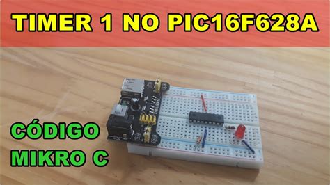 Timer1 No Pic16f628 Youtube