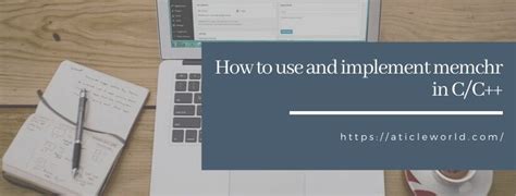 How To Use And Implement Memchr In C Aticleworld