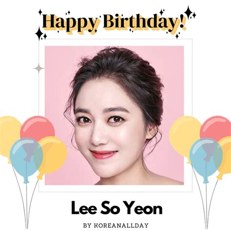 Kdramas A Very Happy Birthday To Lee So Yeon 🎂🥳🎁🎉🎈 Lee So Yeon Is A South Korean Actress Who