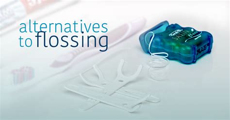 Floss Free Dental Care Easy Alternatives For Cleaner Teeth