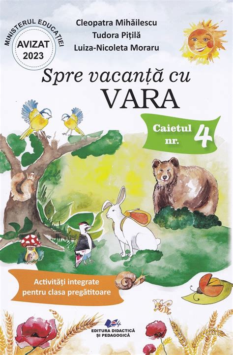 Spre Vacanța Cu Vara Caietul Nr4 Activități Integrate Pentru Clasa