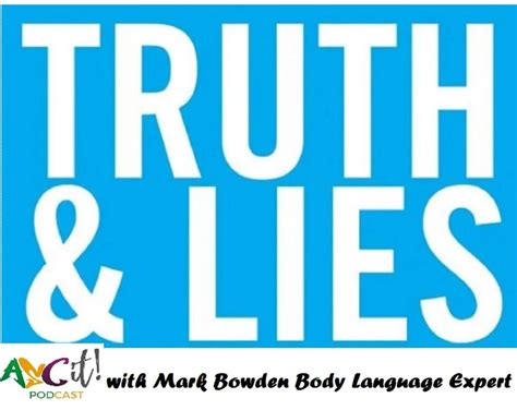 Truth And Lies With Body Language Expert Mark Bowden
