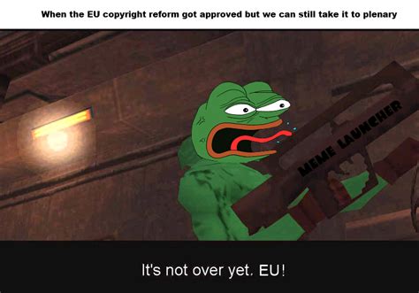 Its Not Over Yet Eu Eu Copyright Directive Article 13 Know
