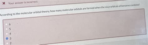 Solved Your Answer Is Incorrect According To The Molecular