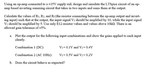 Using An Op Amp Connected To A 15v Supply Rail Design And Simulate The