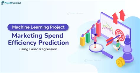 Marketing Spend Efficiency Prediction With Lasso Regression In Ml Project Gurukul