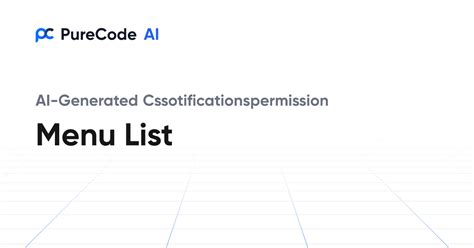 Build Great Cssotificationspermission Menu List Components Faster Using Ai Tools