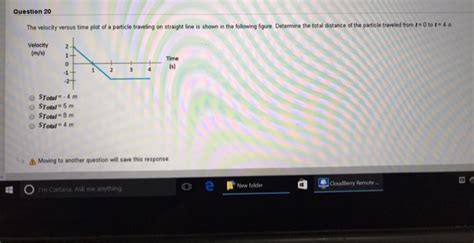 Solved Question 20 The Velocity Versus Time Plot Of A