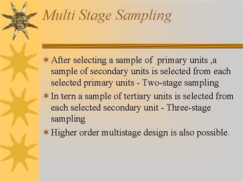MultiStage Sampling Multi Stage Sampling After Selecting A