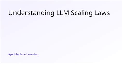 Understanding Llm Scaling Laws