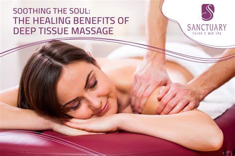 Soothing The Soul The Healing Benefits Of Deep Tissue Massage