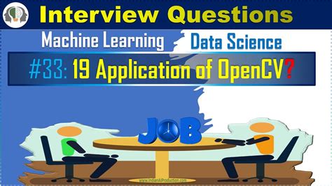 33 Tell Me The 19 Application Of Opencv Data Science Machine Learning Interview Question