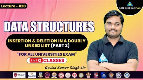20 Insertionand Deletion In Doubly Linked List Part 2 Ds For Universities Exam By Govind