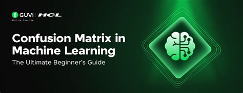 Confusion Matrix In Machine Learning