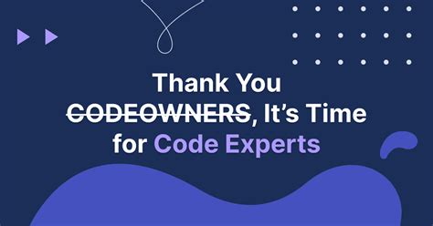 Thank You Codeowners Its Time For Code Experts Linearb Blog