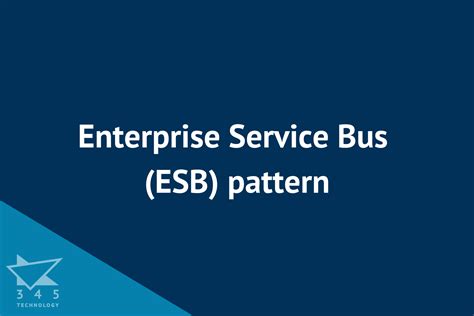 Enterprise Service Bus Esb Pattern