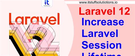 How To Increase Or Decrease Laravel Session Lifetime Dev Community