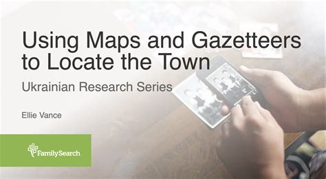 Using Maps And Gazetteers To Locate The Hometown