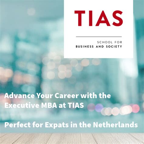 Advance Your Career With The Executive Mba At Tias 16 April Expat
