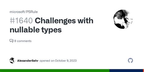 Challenges With Nullable Types · Issue 1640 · Microsoftpsrule · Github