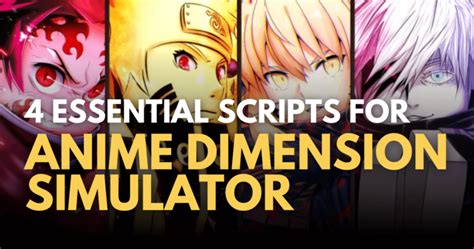4 Essential Anime Dimension Simulator Scripts For Automation