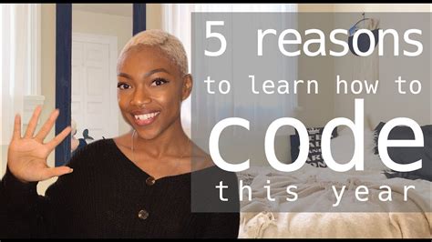 5 Reasons Why You Should Learn Code In 2021 Youtube