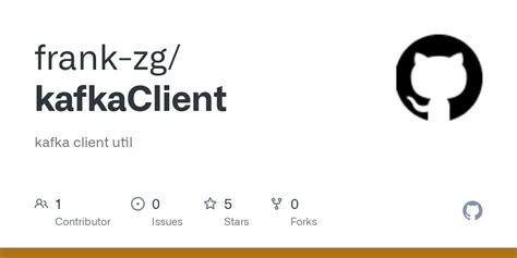 Github Frank Zgkafkaclient Kafka Client Util