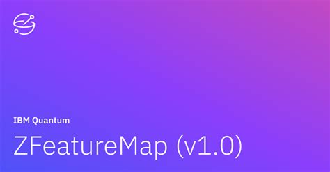 zfeaturemap v1 0 ibm quantum documentation