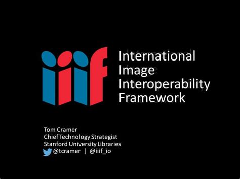 Cramer International Image Interoperability Framework Iiif Ppt