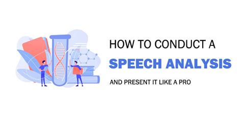 how to conduct a speech analysis and present it like a pro