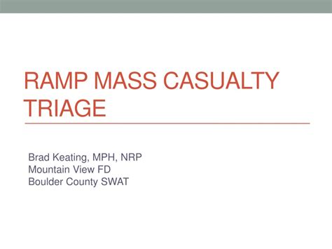 Ppt Enhancing Mass Casualty Triage For Improved Outcomes Ramp Triage Model Overview