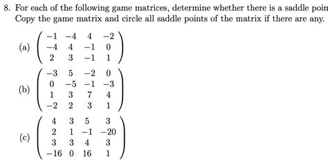 solved for each of ﻿the following game matrices determine