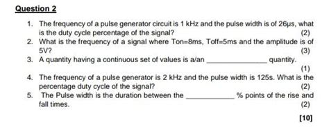 Solved Question The Frequency Of A Pulse Generator Chegg
