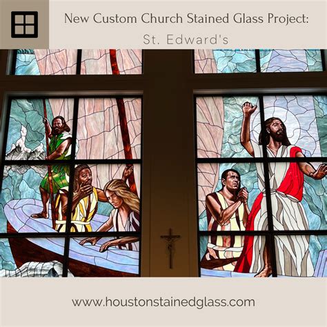 New Custom Church Stained Glass Project St Edwards Houston Stained Glass