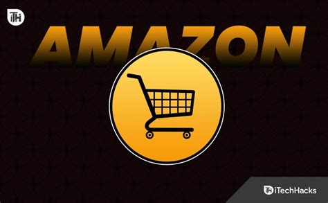 top 5 ways to fix amazon cart not working error 2024