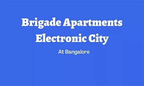Ppt Brigade Electronic City Bangalore Powerpoint Presentation Free Download Id 11460751
